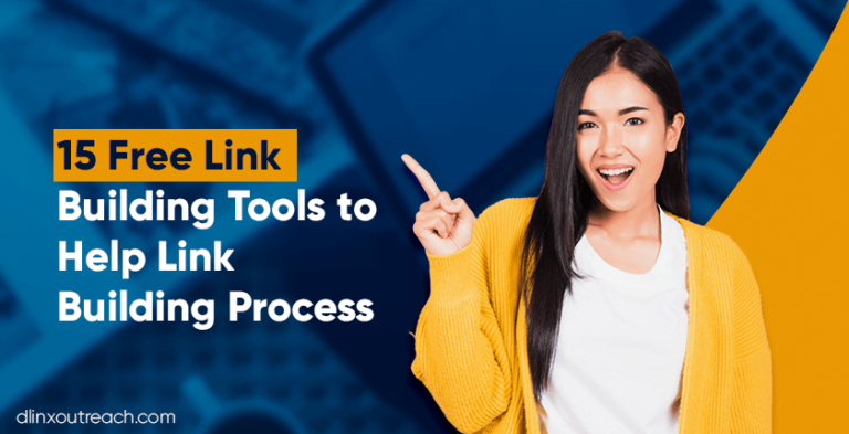 15 Free Link Building Tools to Help Link Building Process - DlinxOutreach